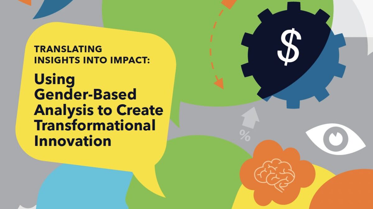 Translating Insights into Impact: Using Gender-Based Analysis to Create ...